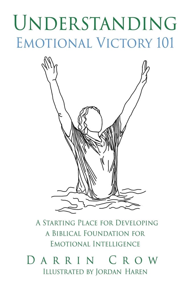 Understanding Emotional Victory 101 a book by Darrin Crow and Jordan ...