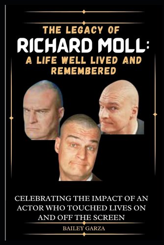 The Legacy of Richard Moll: A Life Well Lived and Remembered ...