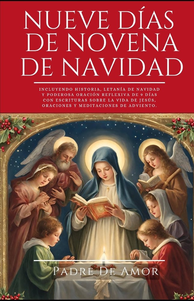 Nueve Días de Novena de Navidad a book by Padre de Amor - Bookshop.org US