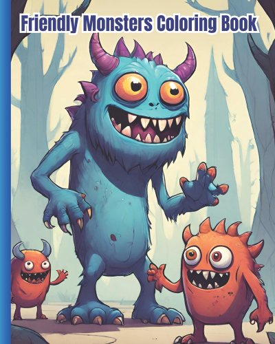 Friendly Monsters Coloring Book: Cute And Friendly Monsters To Color ...