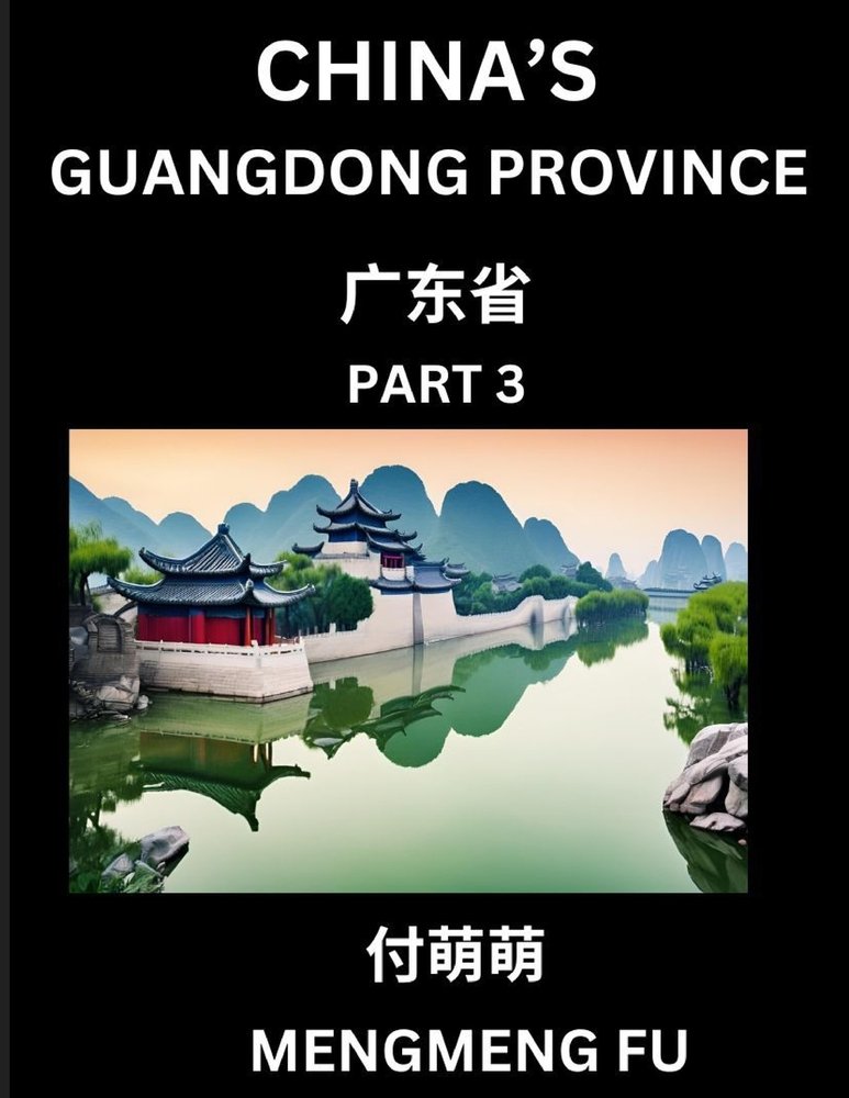 China's Guangdong Province (Part 3)- Learn Chinese Characters, Words ...