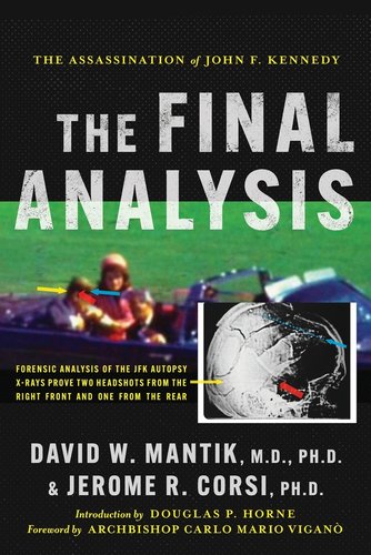 The Assassination of President John F. Kennedy: The Final Analysis ...