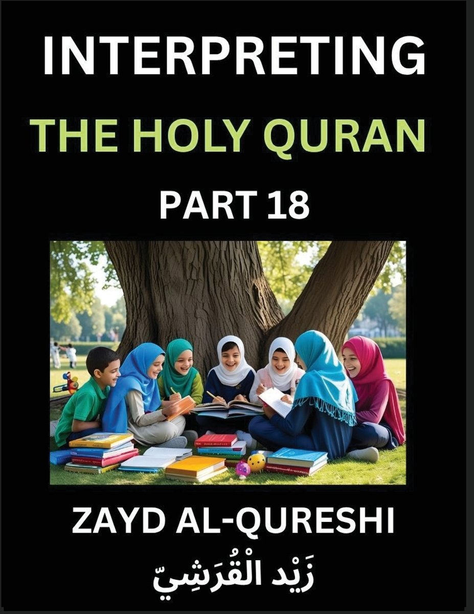 Interpreting The Holy Quran (Part 18)- Divine Lessons for Kids, Young ...