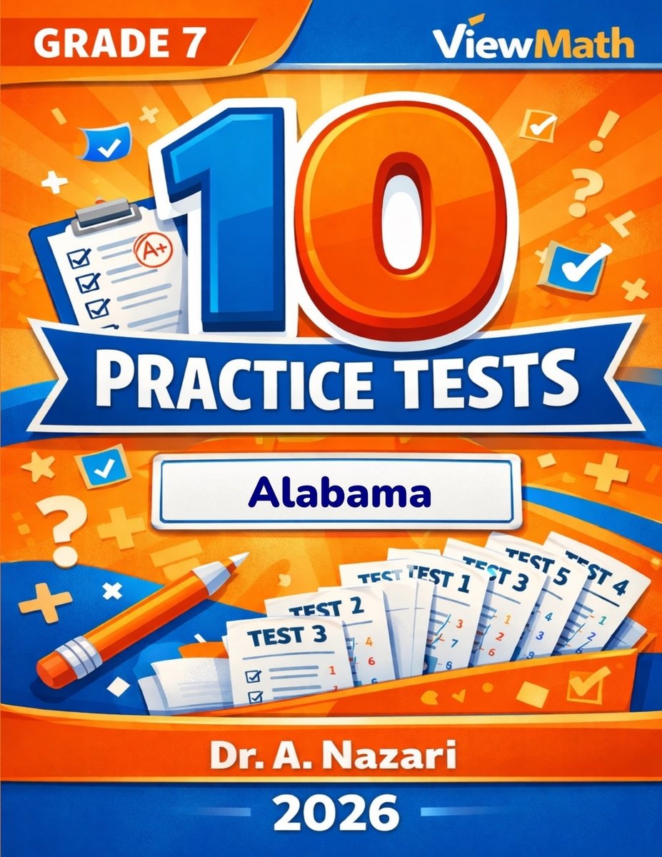 10 Alabama ACAP Grade 7 Math Practice Tests a book by Dr A Nazari ...