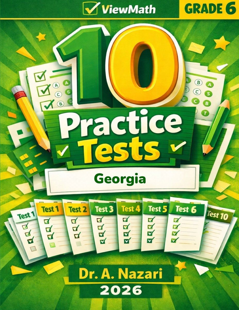 10 Georgia Milestones Grade 6 Math Practice Tests a book by Dr A Nazari ...