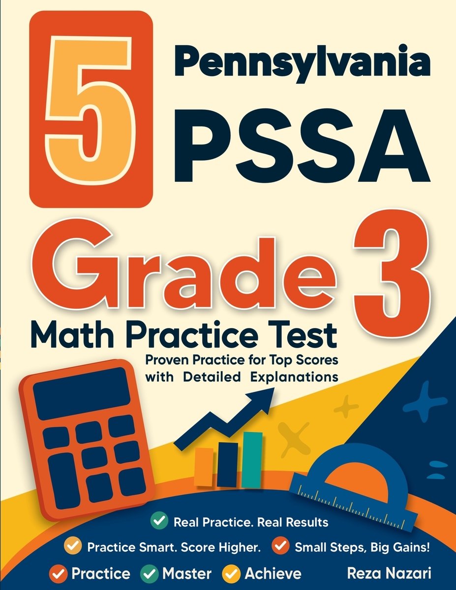 5 Pennsylvania PSSA Grade 3 Math Practice Tests a book by Reza Nazari ...