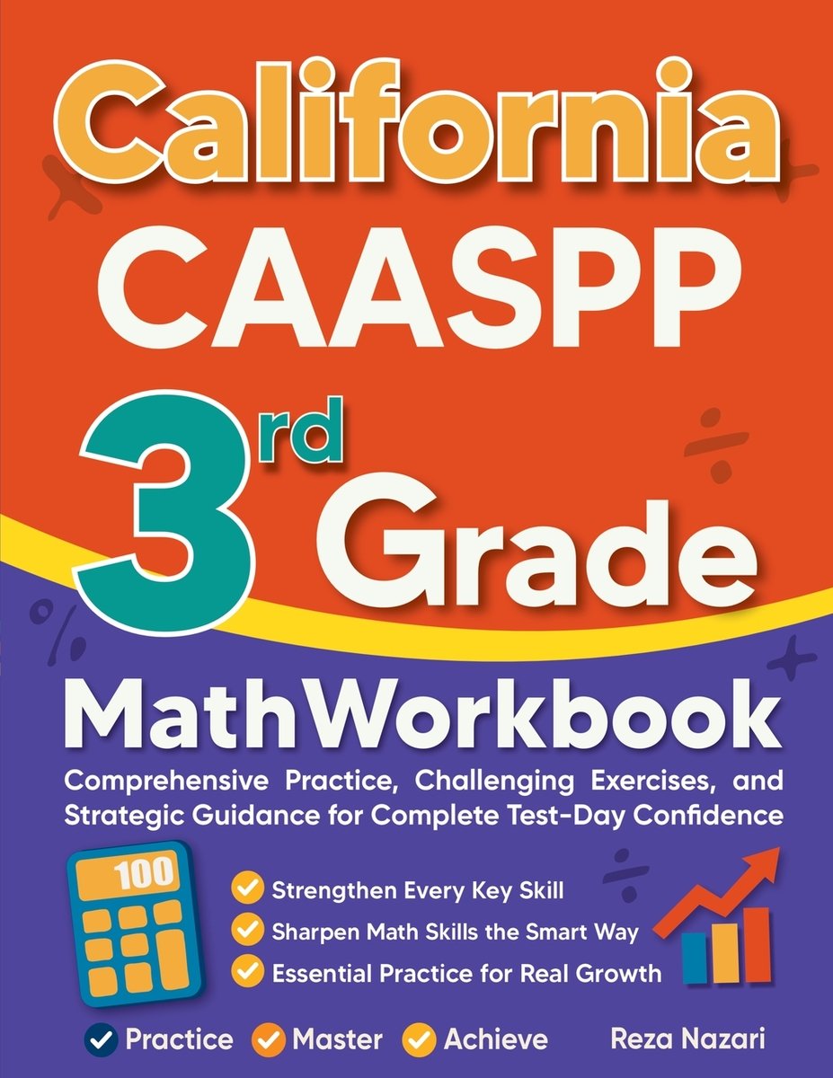 California CAASPP 3rd Grade Math Workbook a book by Reza Nazari ...