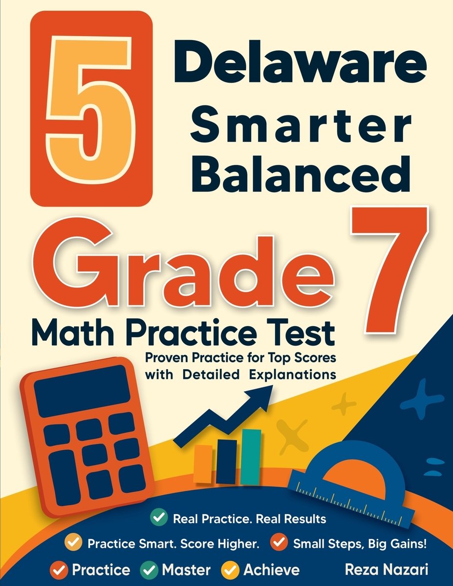 5 Delaware Smarter Balanced Grade 7 Math Practice Tests a book by ...