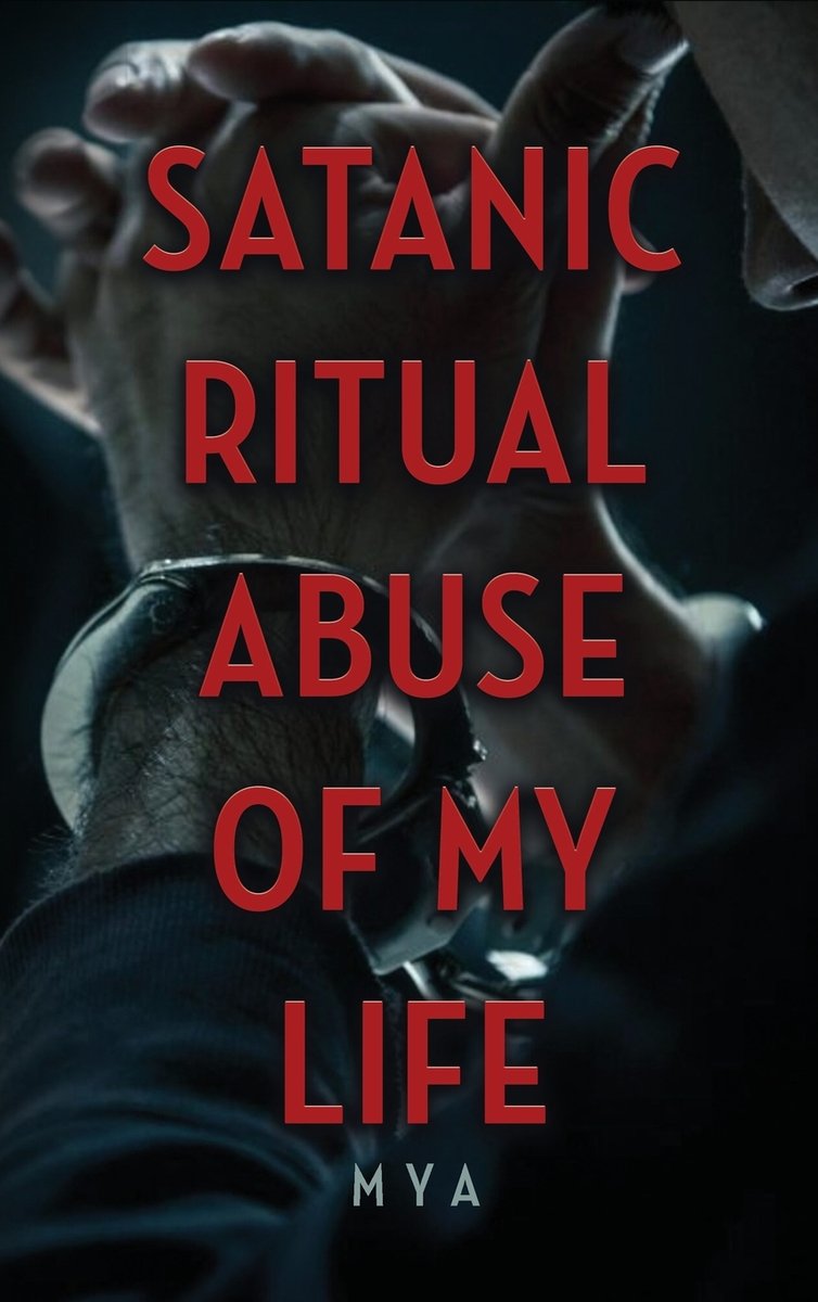 Satanic Ritual Abuse of My Life a book by Mya - Bookshop.org US