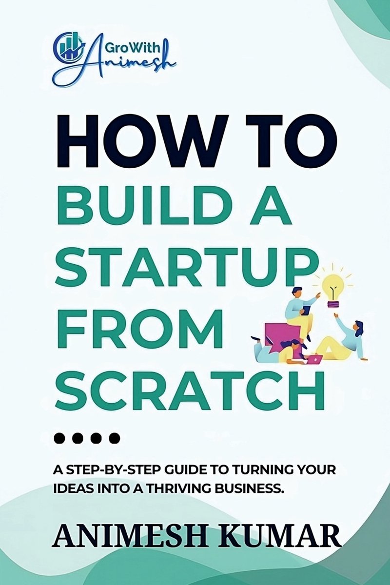 How to Build a Startup from Scratch a book by Animesh Kumar - Bookshop ...