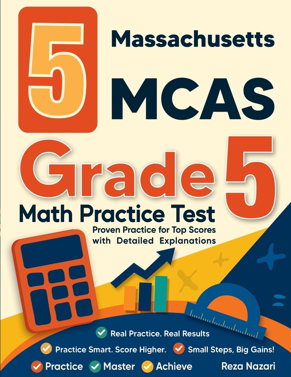 5 Massachusetts MCAS Grade 5 Math Practice Tests a book by Nazari ...
