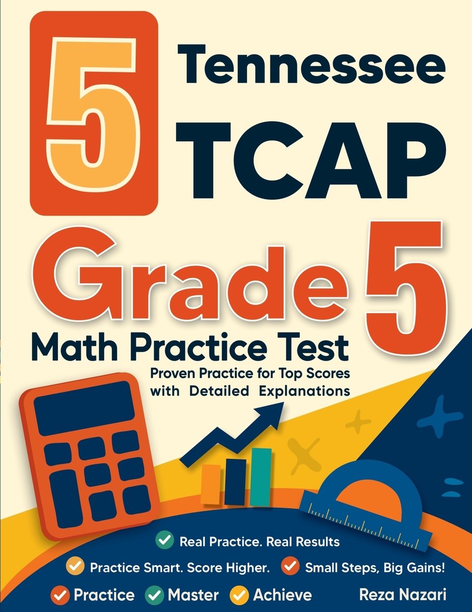 5 Tennessee TCAP Grade 5 Math Practice Tests a book by Nazari ...