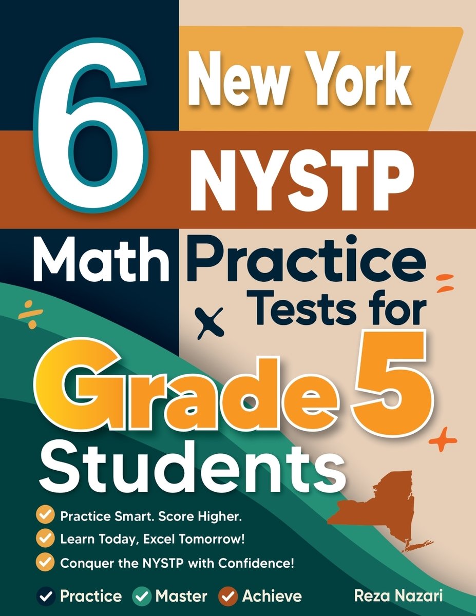 6 New York NYSTP Grade 5 Math Practice Tests a book by Reza Nazari ...