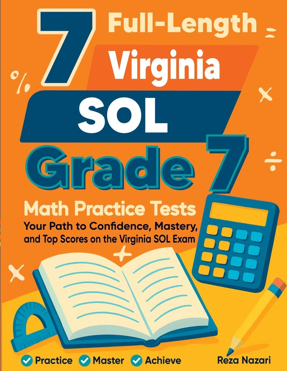 7 Full-Length Virginia SOL Grade 7 Math Practice Tests a book by Reza ...