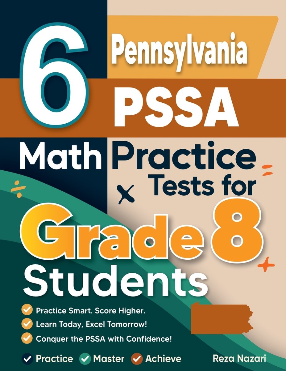 6 Pennsylvania PSSA Math Practice Tests for Grade 8 Students a book by ...