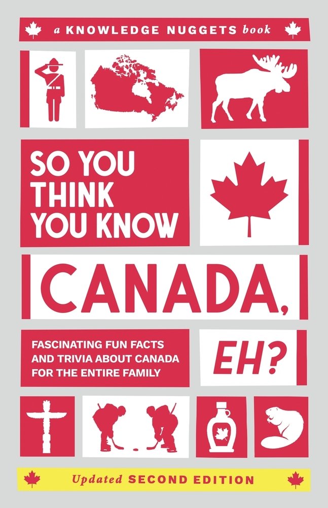 So You Think You Know CANADA, Eh? a book by Marianne Jennings ...