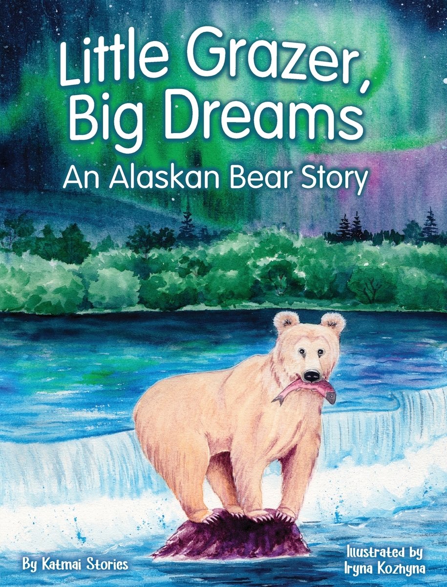 Little Grazer, Big Dreams a book by Katmai Stories - Bookshop.org US