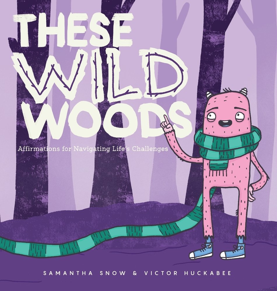 These Wild Woods a book by Samantha Snow, Victor Huckabee, and Victor ...